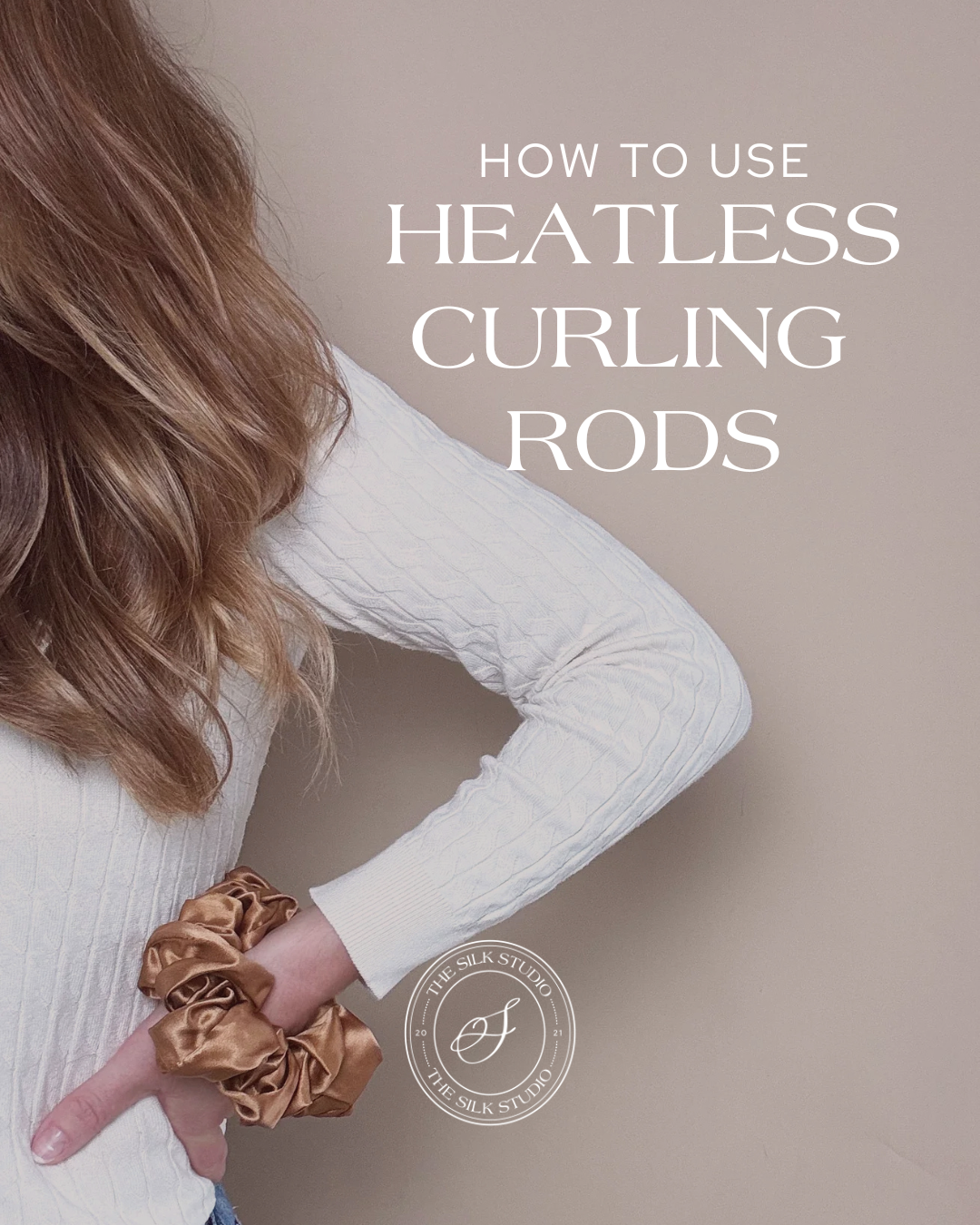 How to use a Silk Heatless Curling Rod – The Silk Studio
